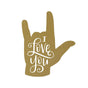 I Love You - Metal Sign Language - monogram metal shop